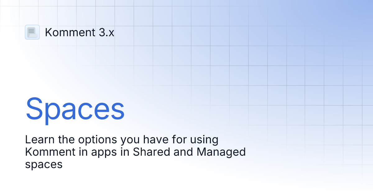 Spaces | Komment 3.x